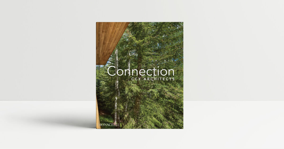 CCY Architects | Connection, published by Monacelli Press